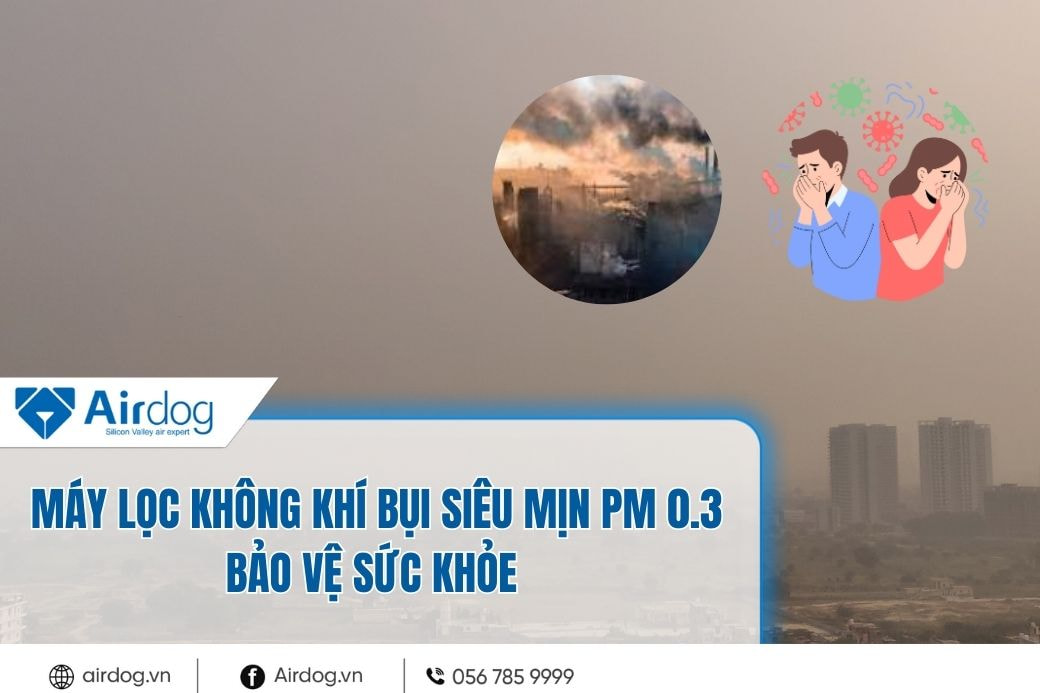 Máy Lọc Không Khí Bụi Siêu Mịn PM 0.3 Bảo Vệ Sức Khỏe